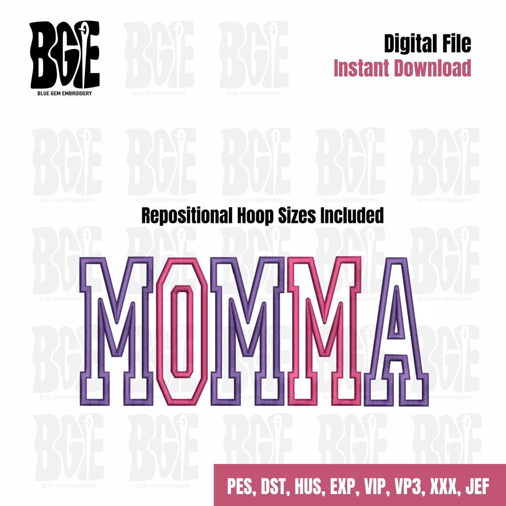 Momma Applique Embroidery Design – Blue Gem Embroidery